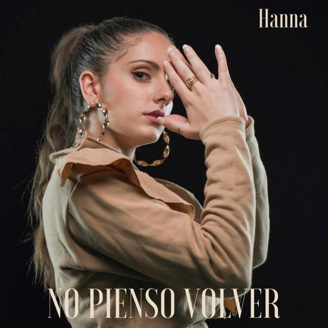 No Pienso Volver - Single by Hanna | Spotify