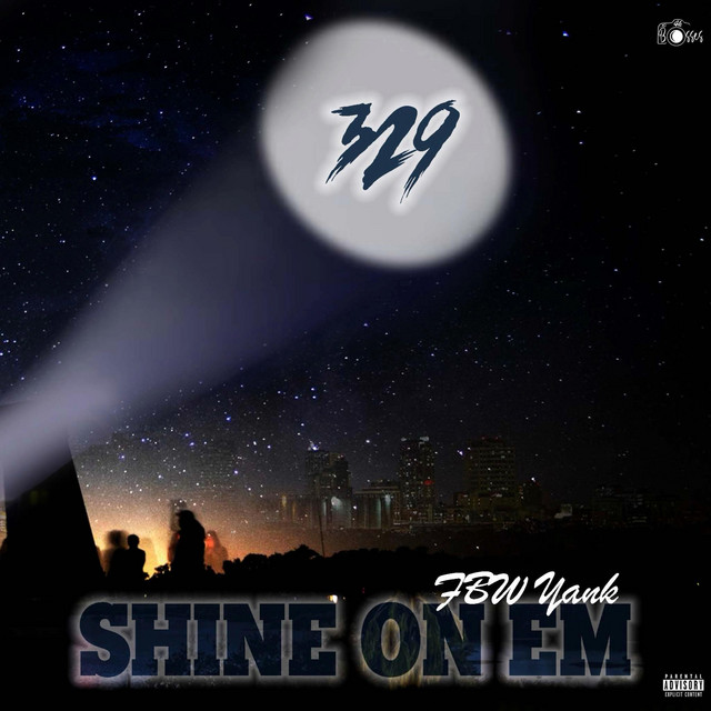 Shine On Em' - Single by Fbw Yank | Spotify