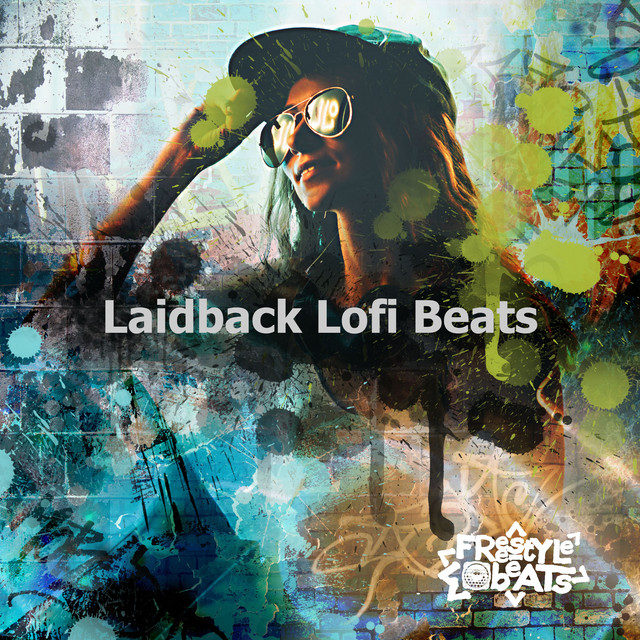 Laidback Lofi Beats - Album by Freestyle Beats | Spotify