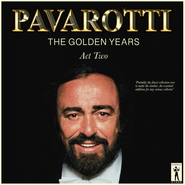Pavarotti, The Golden Years - Act Two - Album by Luciano Pavarotti ...