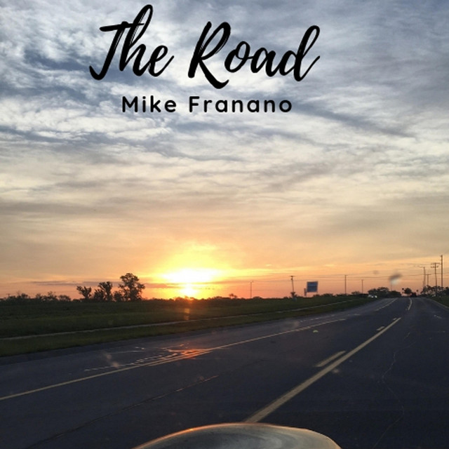 The Road - Single by Mike Franano | Spotify
