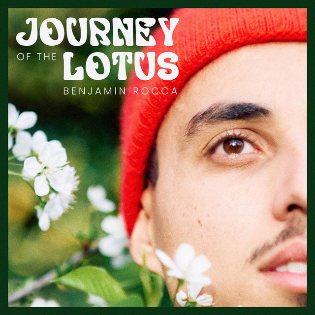 Journey of the Lotus - Album by Benjamin Rocca | Spotify