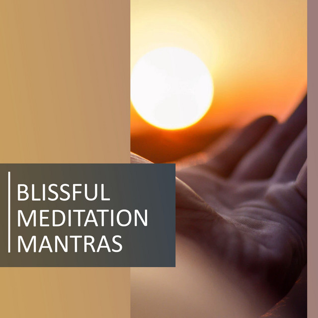 Blissful Meditation Mantras ! ! ! ! - Album by Meditation Mantras Guru ...