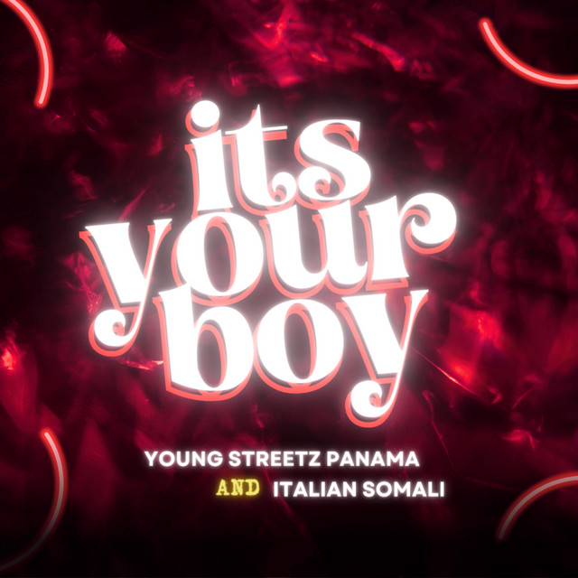 Its Your Boy - Single by Young Streetz Panama | Spotify