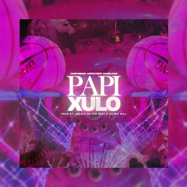 Papi Xulo - song and lyrics by Caami Dreams, Capito Forte, Calero Flow ...