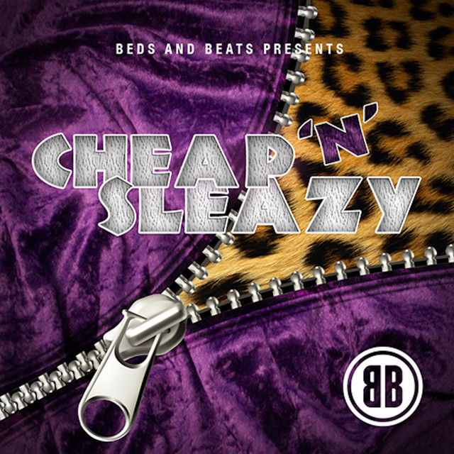 Cheap N Sleazy - Album by Beds and Beats | Spotify