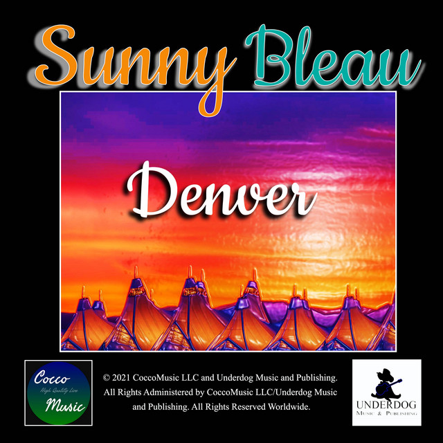 Denver - Single by Sunny Bleau | Spotify