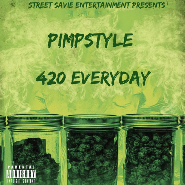 Pimp Style 420 Everyday - Album by Pimp Style | Spotify