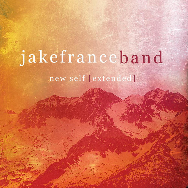 New Self (Extended) - Album by Jake France Band | Spotify