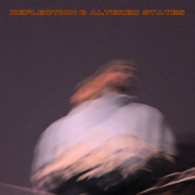 Reflection & Altered States - Single by Shim.Wav | Spotify