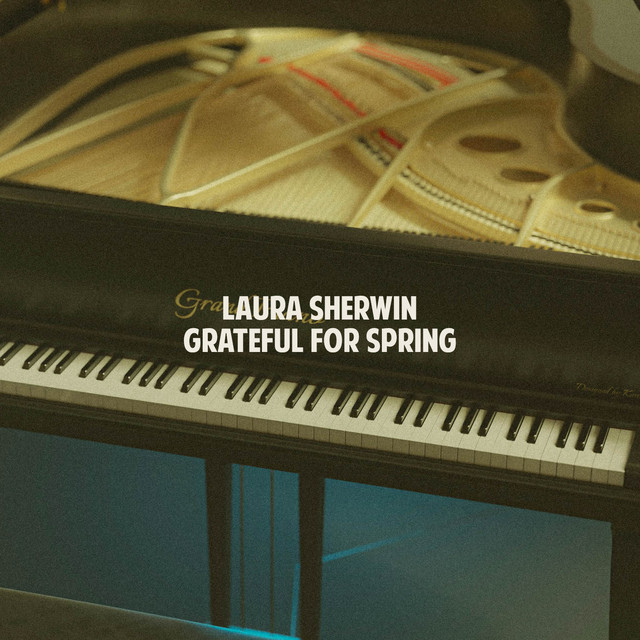 Grateful for Spring - Single by Laura Sherwin | Spotify