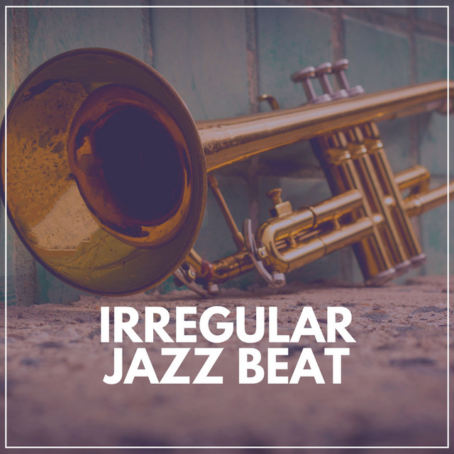 Irregular Jazz Beat - Album by Hotel Lobby Music | Spotify