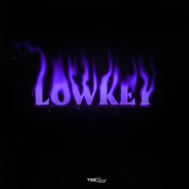 Lowkey - Single by Tee Melly | Spotify