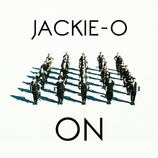 ON - Single by Jackie-O | Spotify