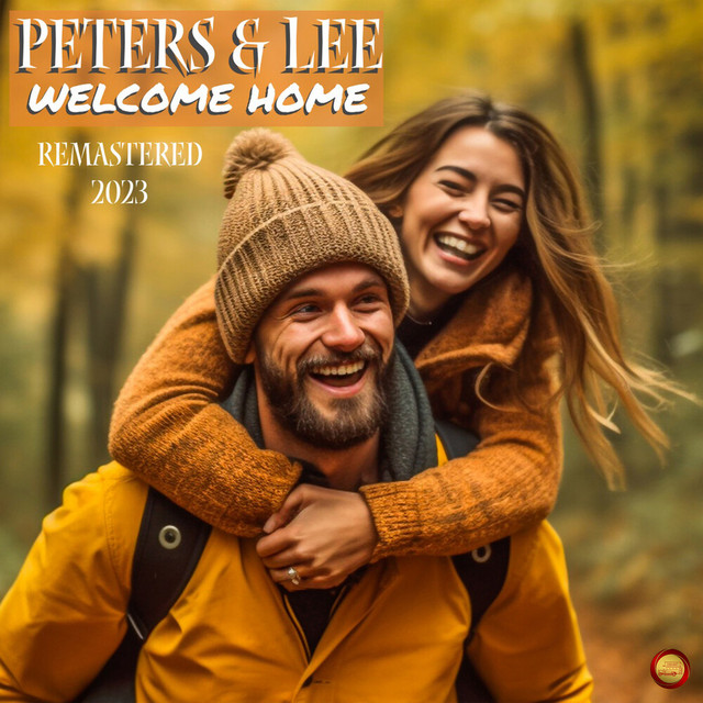 Welcome Home (Remastered 2023) - Single by Peters & Lee | Spotify