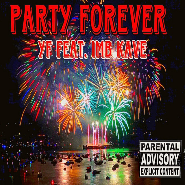 Party Forever - Single by YF | Spotify
