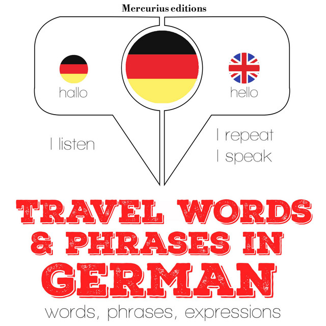 Travel Words and Phrases in German ("Listen, Repeat, Speak" Language ...