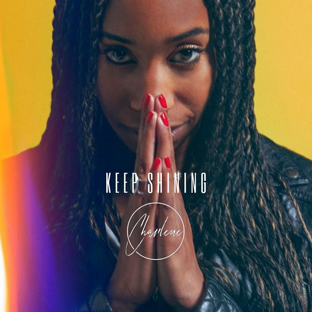 Keep Shining - Single by Charlene | Spotify