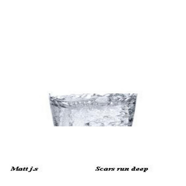 Scars Run Deep - Single by Matt J.S | Spotify