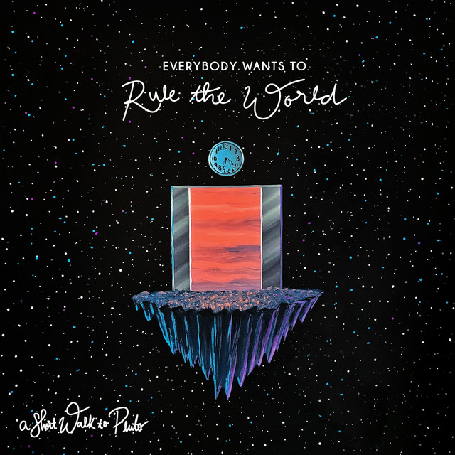 Everybody Wants to Rule the World - Single by A Short Walk to Pluto ...