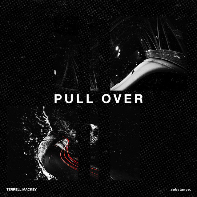 Pull Over - Single by Terrell Mackey | Spotify