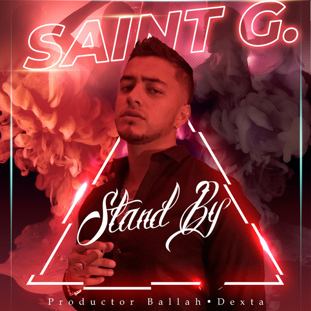 Stand By - Single by Saint G | Spotify