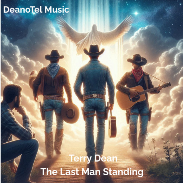 The Last Man Standing - song and lyrics by DeanoTel Music, Terry Dean ...
