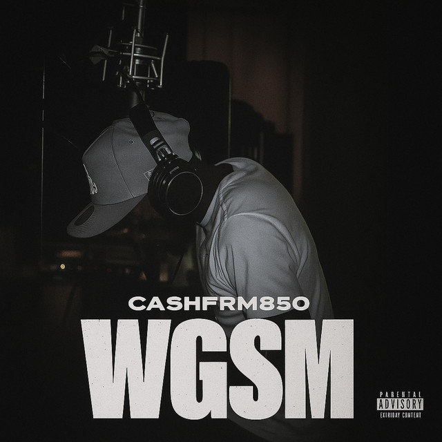 WGSM - EP by CashFrm850 | Spotify