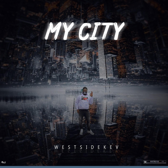 My City - Single by Westsidekev | Spotify