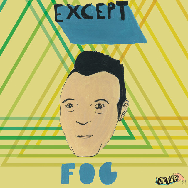 Fog - Album by Except | Spotify