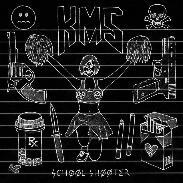 kms - Album by school shooter | Spotify