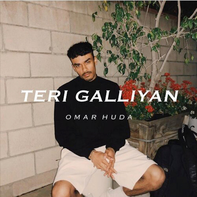 Galliyan - Single by Omar Huda | Spotify