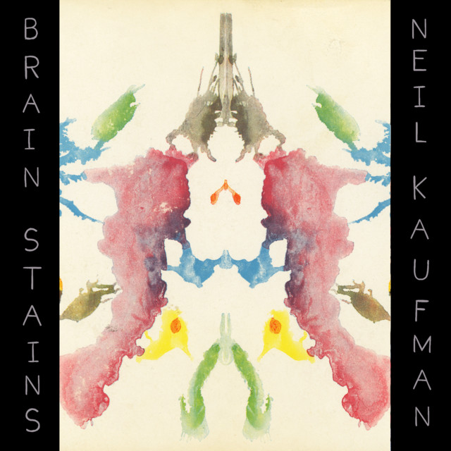 Brain Stains - Album by Neil Kaufman | Spotify