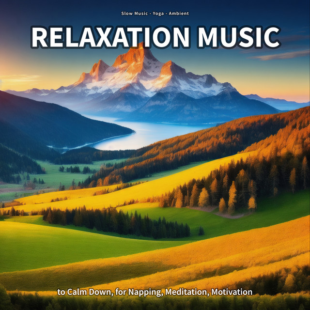 Relaxation Music to Calm Down, for Napping, Meditation, Motivation ...