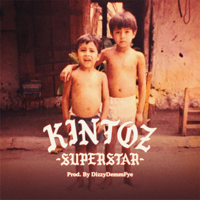 SUPERSTAR - Single by Kintoz | Spotify