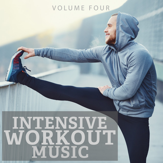 Intensive Workout Music, Vol. 4 (25 Super Motivators for Sport ...