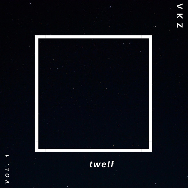 twelf Vol. 1 - Album by VKZ | Spotify