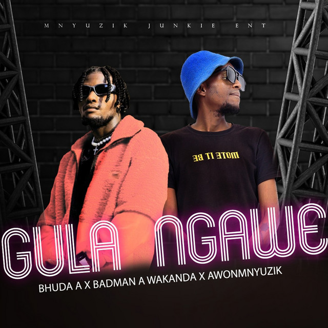 Gula Ngawe - Radio - song and lyrics by Bhuda A, Badman A wakanda ...