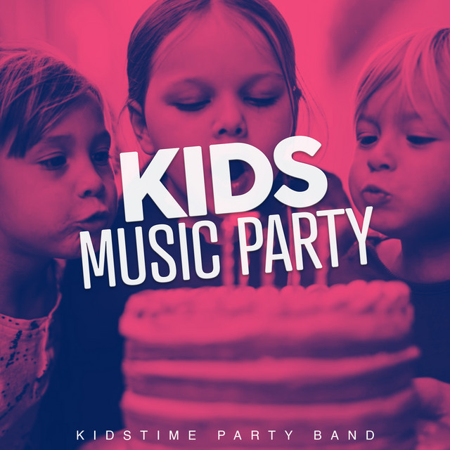 Kids Music Party - Album by Kidstime Party Band | Spotify