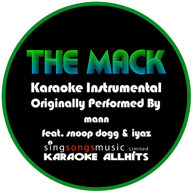 The Mack (Originally Performed By Mann feat. Snoop Dogg & Iyaz ...
