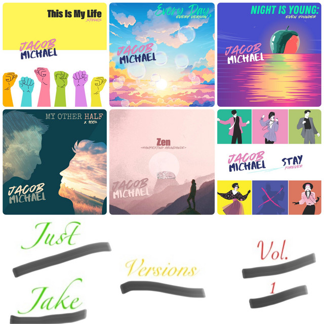 Just Jake: Versions, Vol.1 - Album by Jacob Michael | Spotify