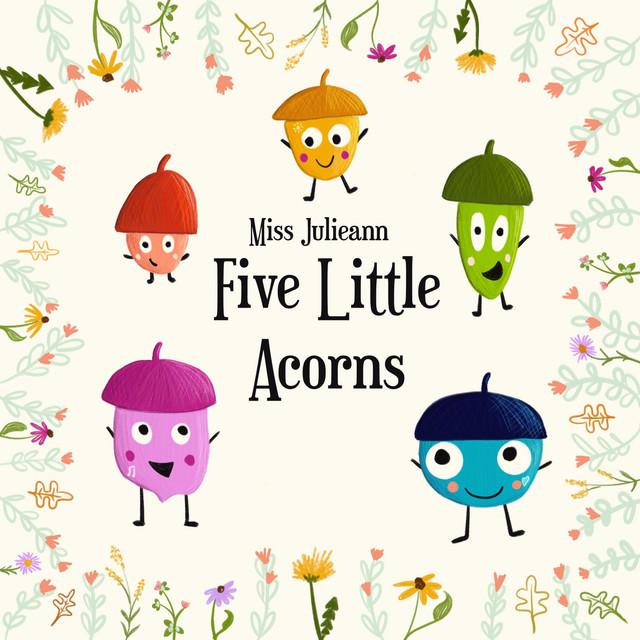 Five Little Acorns - song and lyrics by Miss Julieann | Spotify