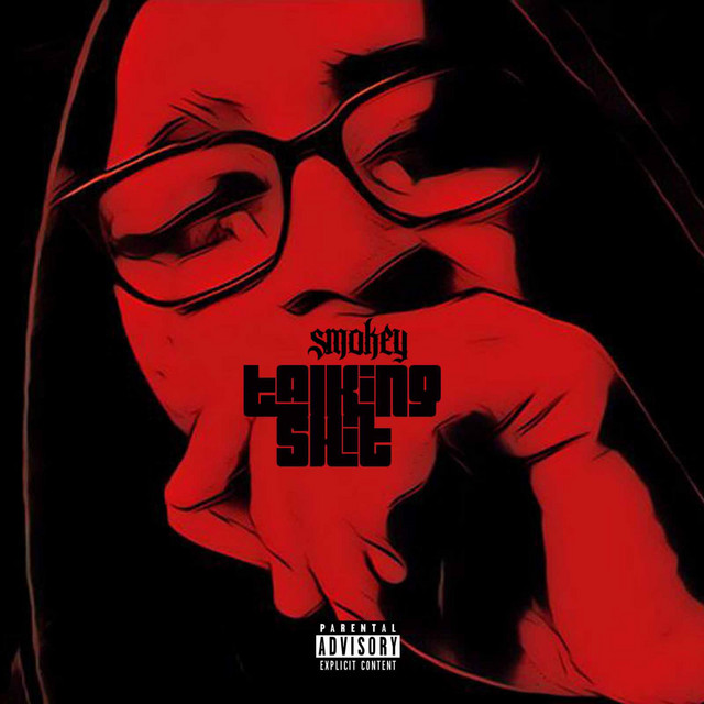 talking shit - Single by Smokey | Spotify