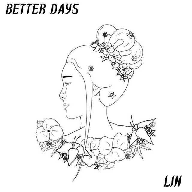 Better Days - song and lyrics by Lin | Spotify