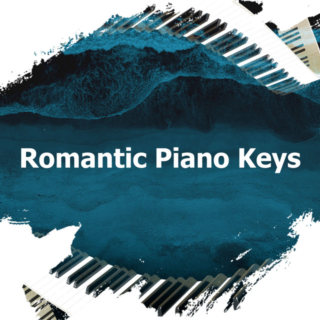 Romantic Piano Keys - Album by Romantic Music Experience | Spotify
