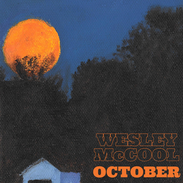 October - Single by Wesley McCool | Spotify