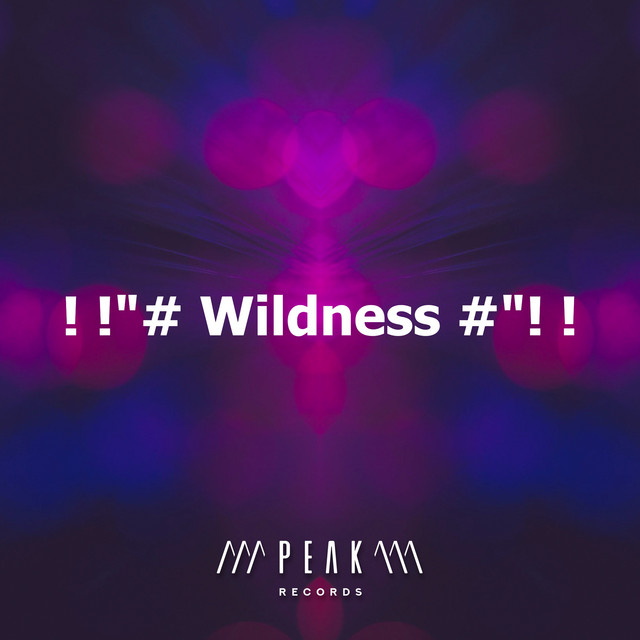 Wildness #"! ! - Album by Pink Noise Therapy | Spotify