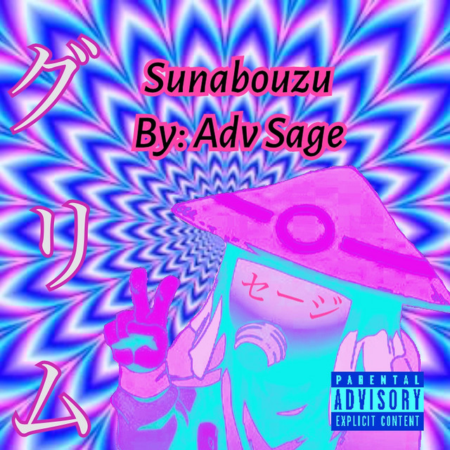 Sunabouzu - Single by Adv Sage | Spotify