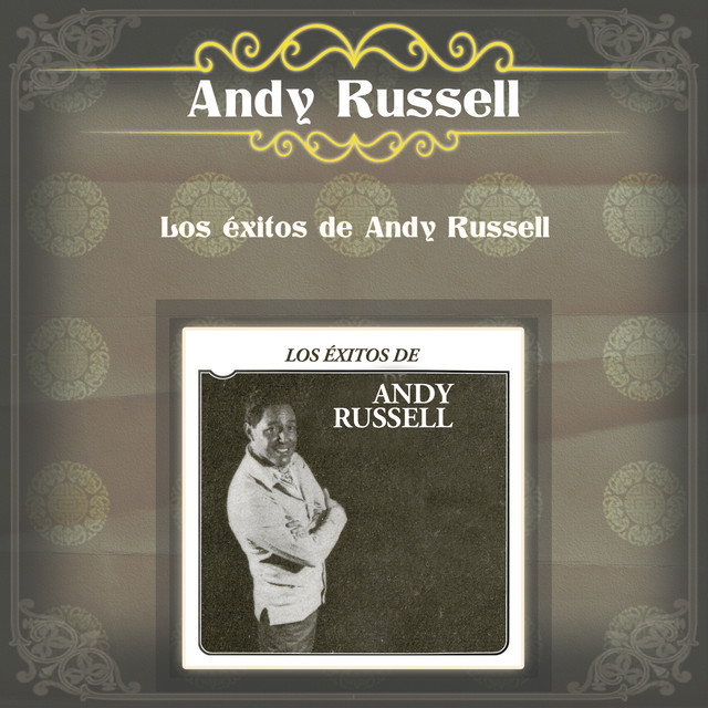 Los Éxitos de Andy Russell ‑「Album」by Andy Russell | Spotify