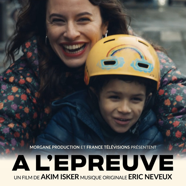 À l'épreuve (Bande originale du film) - Album by Eric Neveux | Spotify